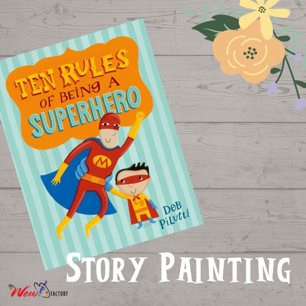 Story Painting: Ten Rules of Being a Superhero - Visit Mountaineer Country