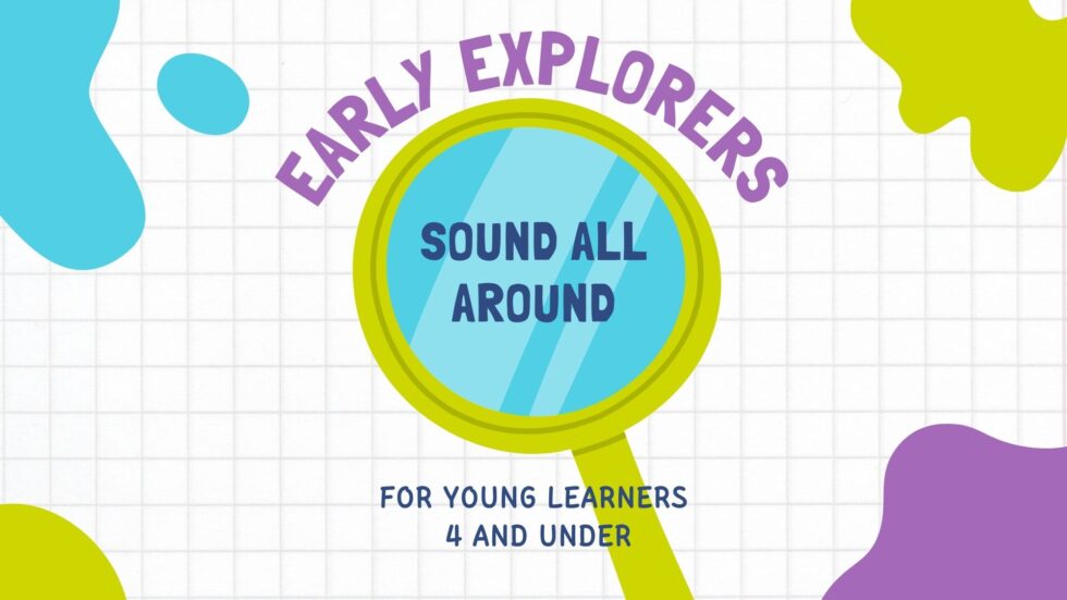 Early Explorers: Sound All Around - Visit Mountaineer Country