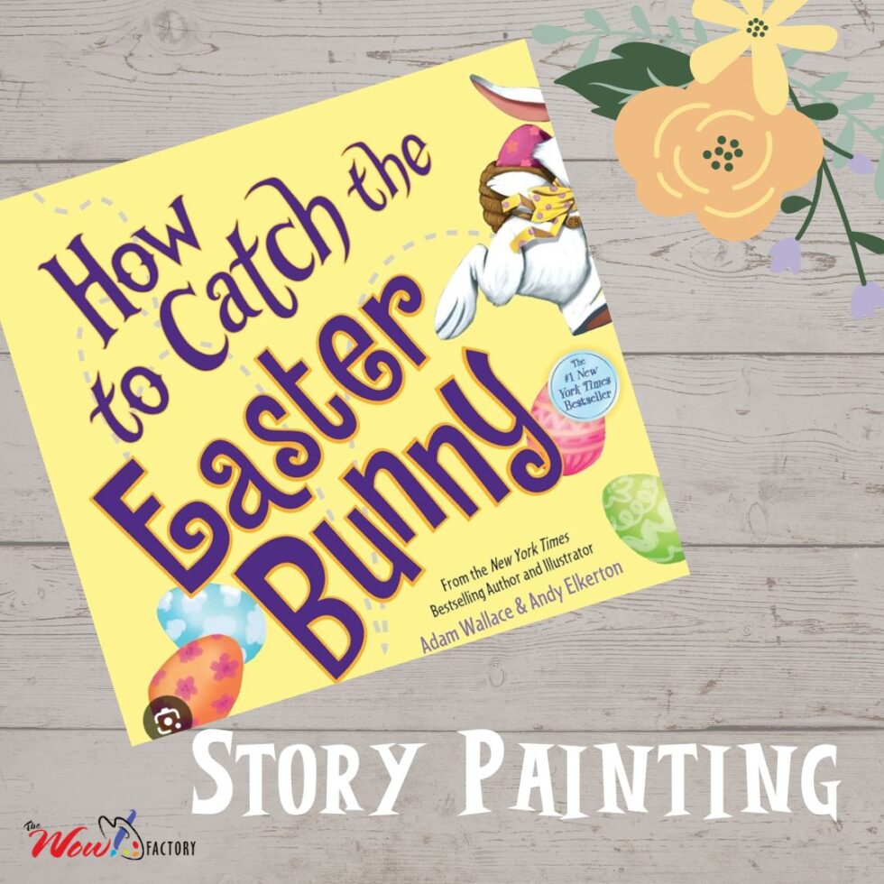 Story Painting: How to Catch the Easter Bunny - Visit Mountaineer Country